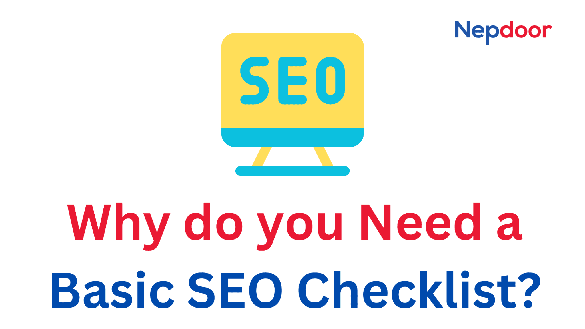 The Complete Guides to SEO Checklist in 2023 - Nepdoor