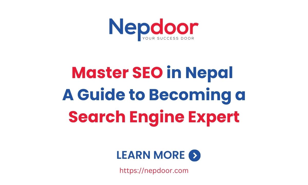 Master SEO in Nepal: A Guide to Becoming a Search Engine Expert - Nepdoor